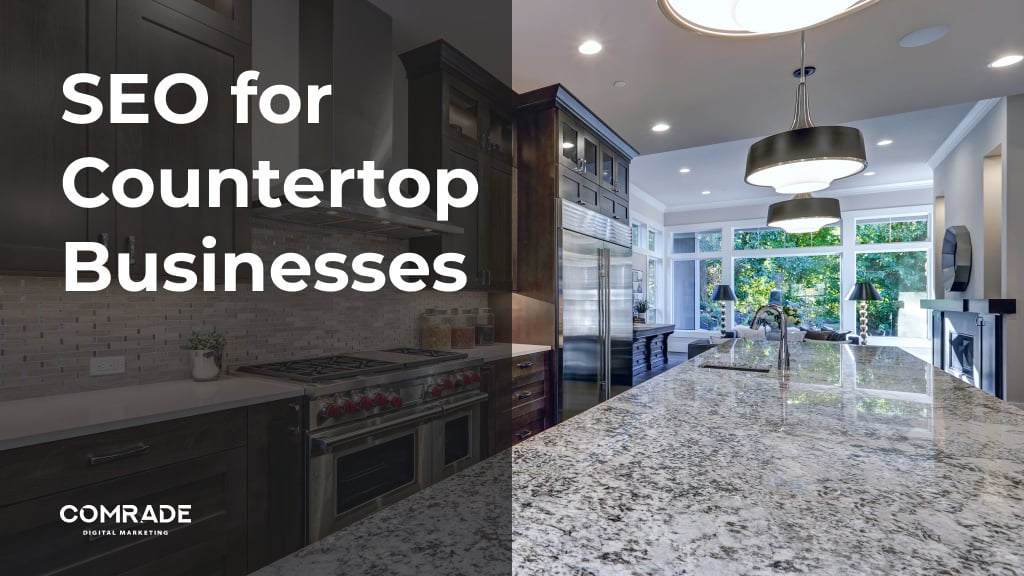SEO for Countertop Manufacturers: Your Path to Online Success