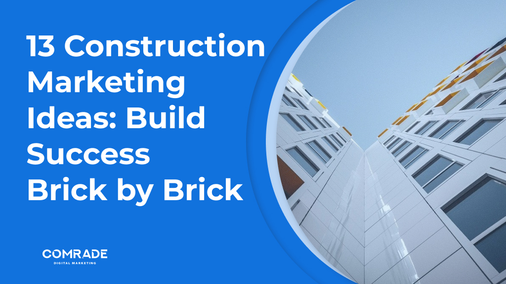 Essential Construction Marketing Strategies for Success in 2025