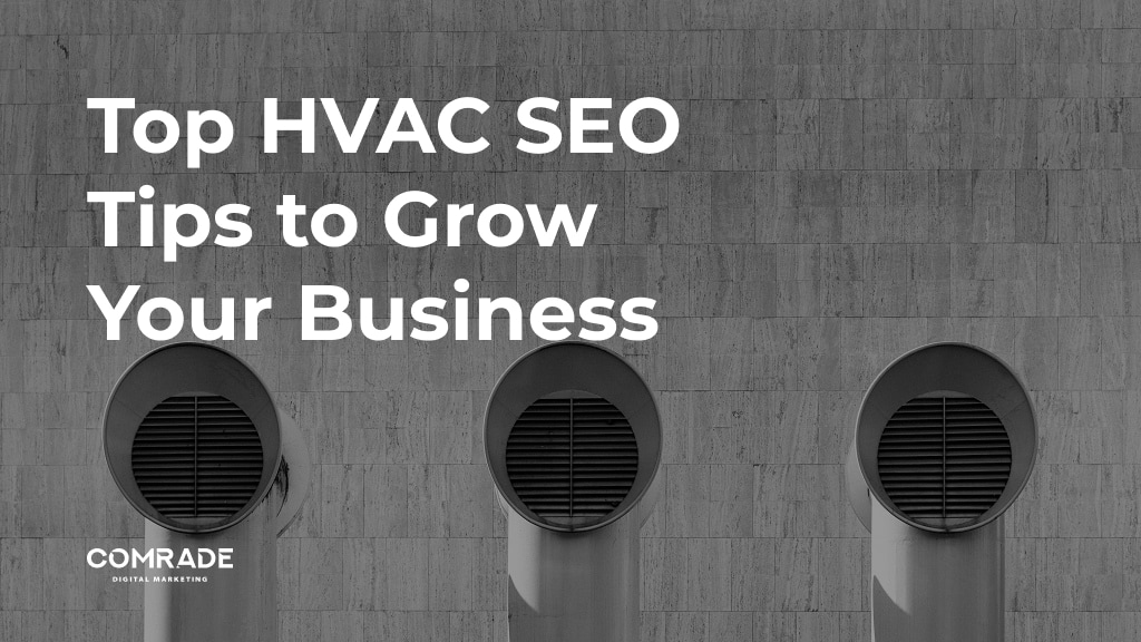 HVAC SEO for 2026: The Complete Strategy Playbook | Comrade Digital ...