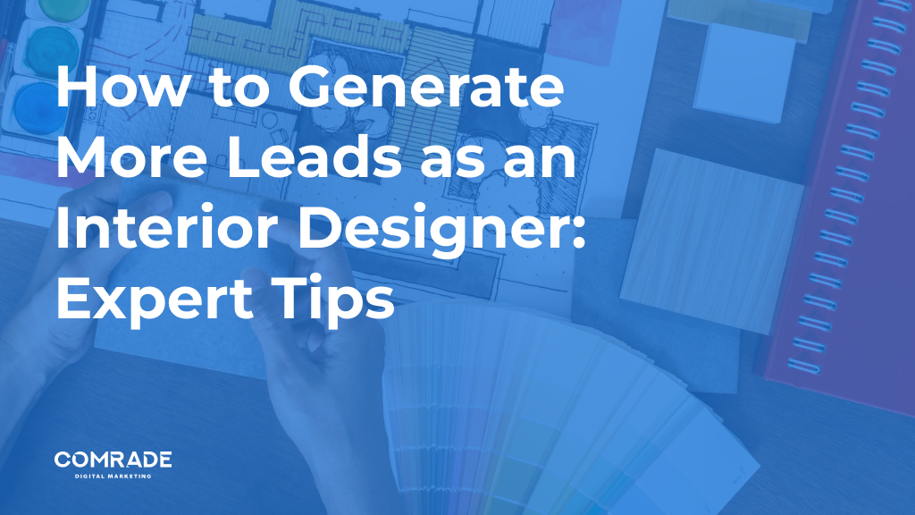 Your Path to Prosperity: Lead Generation for Interior Designers