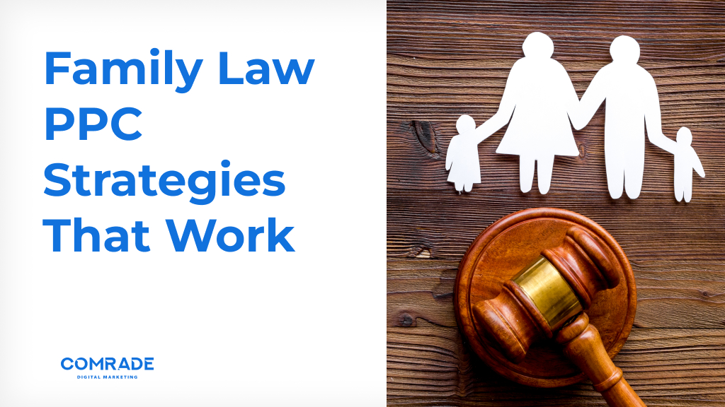 Dominate Search Results: PPC Tactics for Family Law Firms
